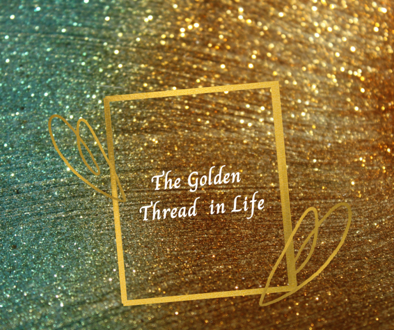 Where is your golden thread in life? - Life Change Plans
